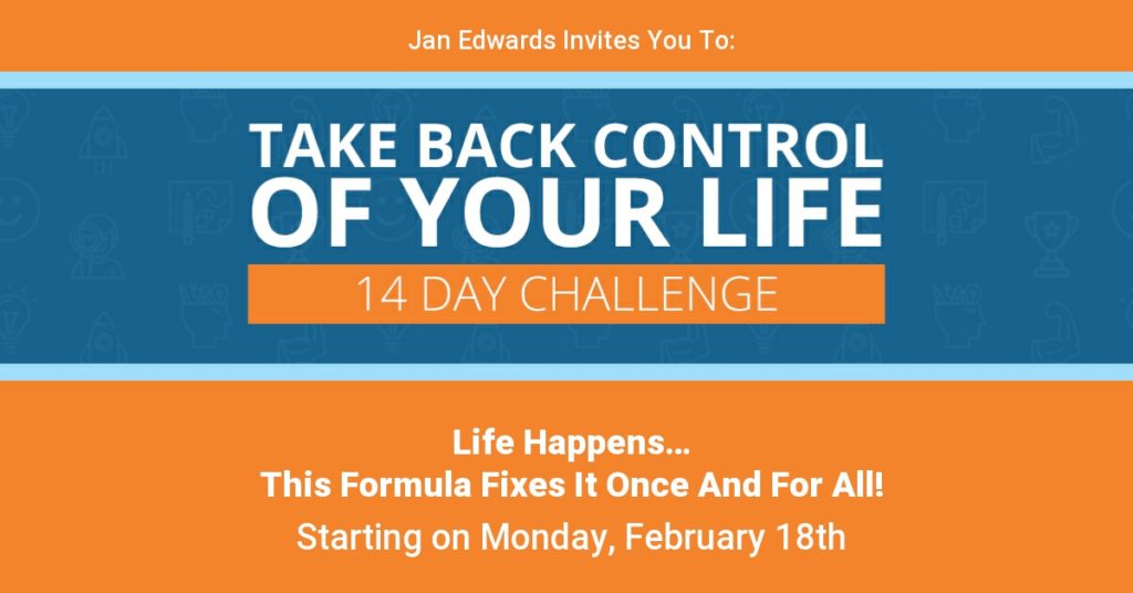 Take Back Control of Your Life - 14 Day Challenge - Invest in Doing You